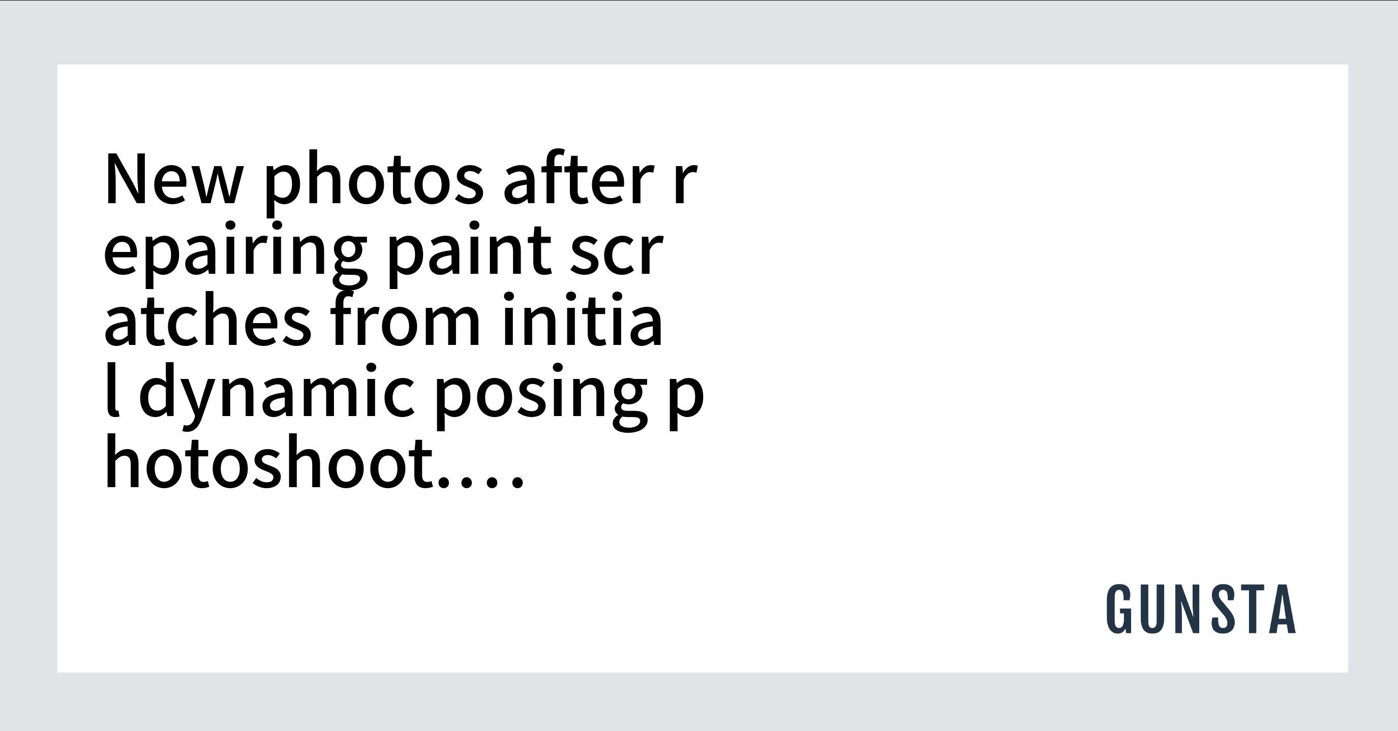 New photos after repairing paint scratches from initial dynamic posing ...