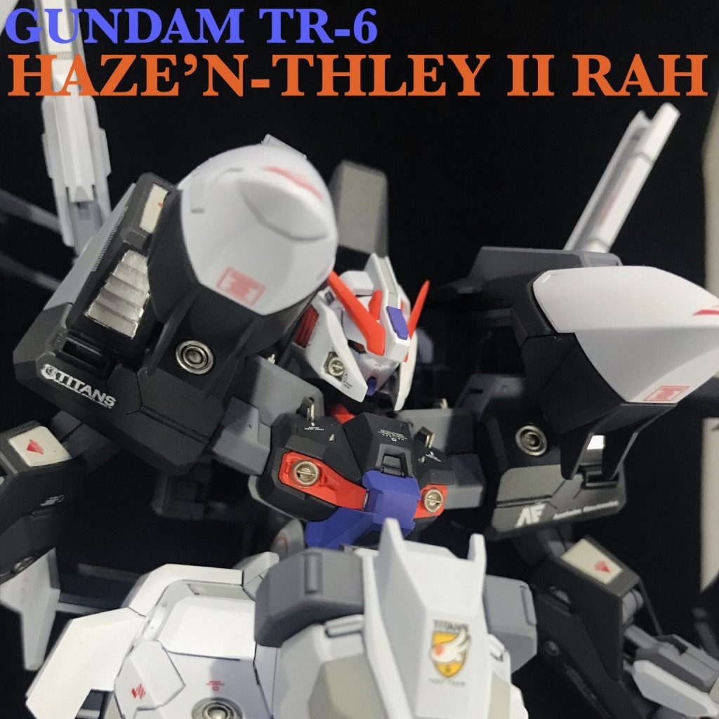 GUNDAM TR-6 [HAZE’N-THLEY]｜Mizuchi(蛟)さんのガンプラ作品｜GUNSTA（ガンスタ）